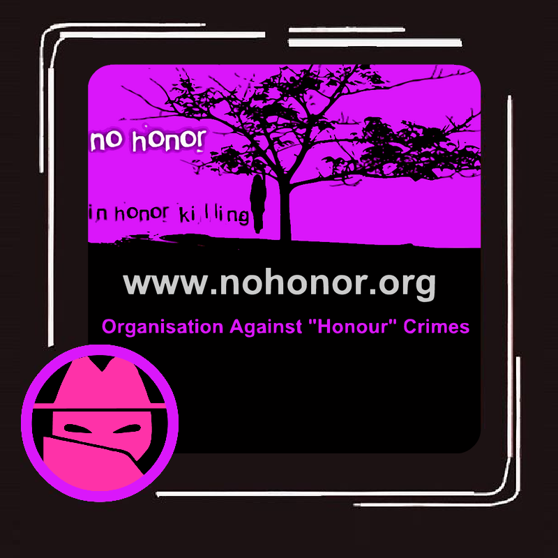 Honor Killing in the Muslim Societies - No Honor In Killing